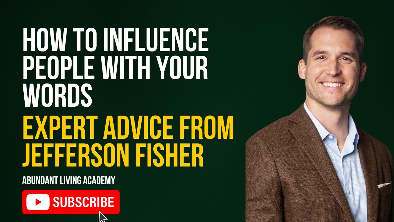 How to Influence People with Your Words: Expert Advice from Jefferson ...