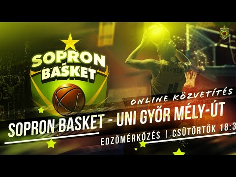 Sopron Basket - UNI Győr Mély-Út