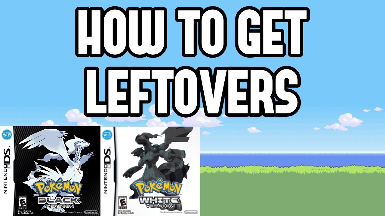 How to Get Leftovers in Pokemon Black/White - YouTube
