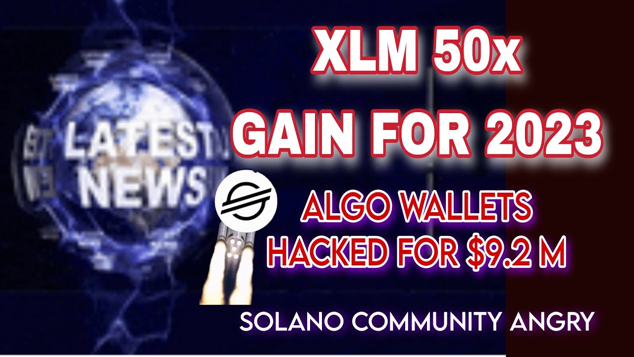 XLM EARN 50x GAIN FOR 2023 - YouTube