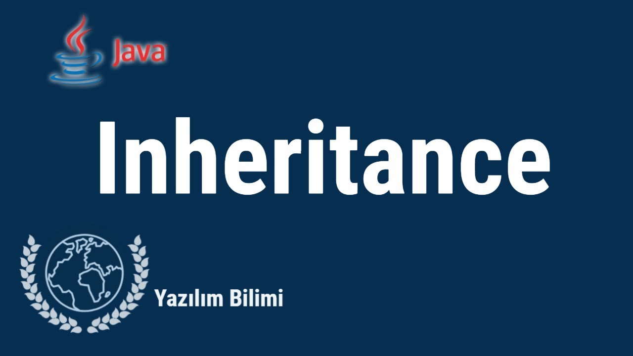 Java Programlama Dersleri 28 - Inheritance ( Kalıtım ) - YouTube