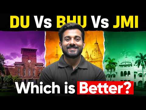 DU vs BHU vs JMI: Which University Will Shape Your Future?