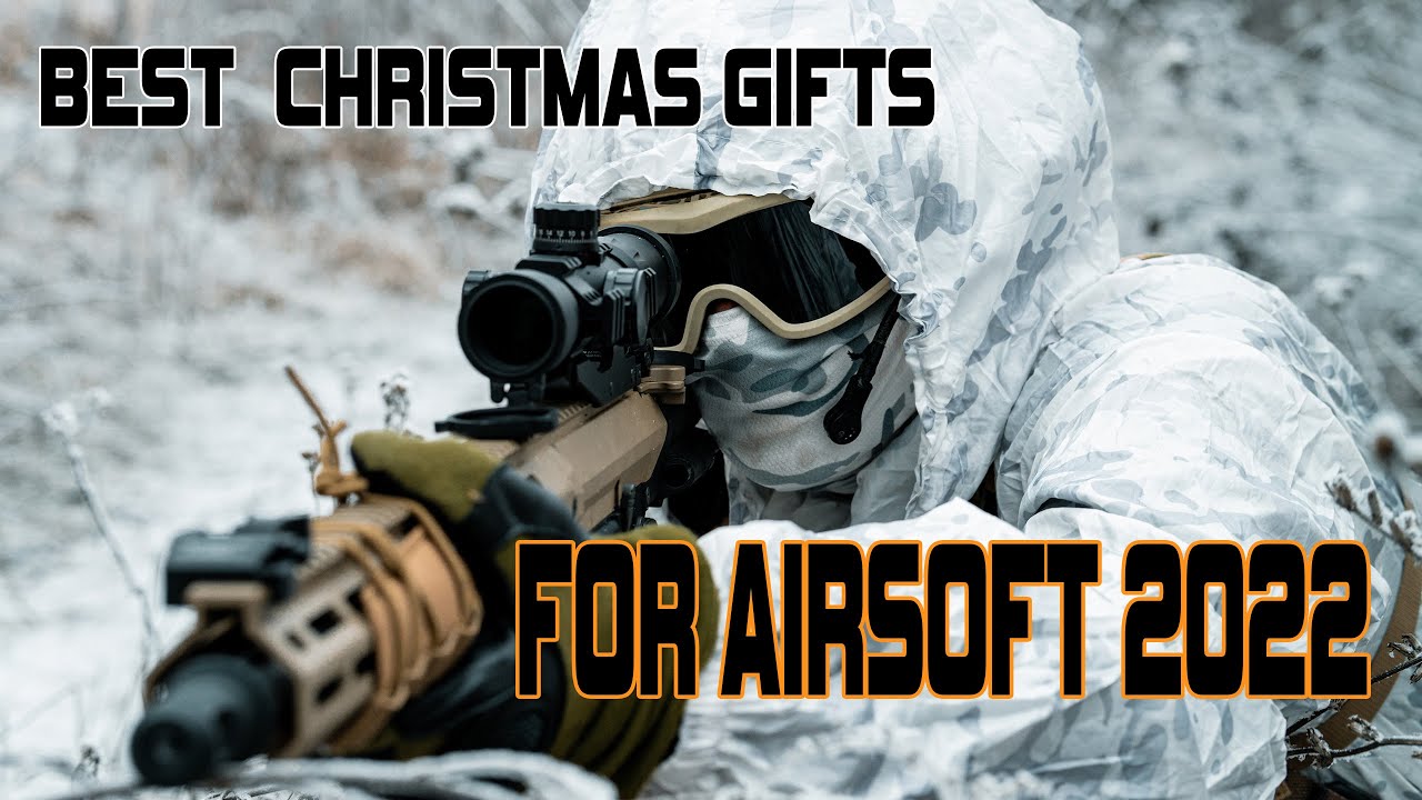 Best Christmas gifts for Airsoft 2022 - YouTube
