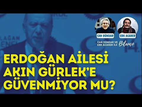 Erdoğan ailesi Akın Gürlek'e güvenmiyor mu? Can Dündar ve Erk Acarer anlattı#erdoğan #akıngürlek