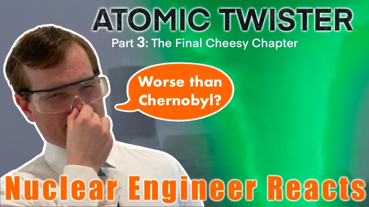Nuclear Engineer Reacts to Atomic Twister Part 3 - YouTube