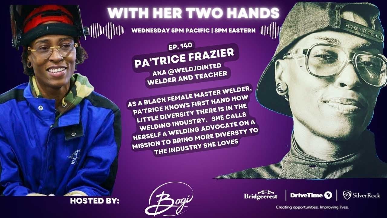 140. Race, Gender and the Welding Industry with Pa'Trice Frazier - YouTube