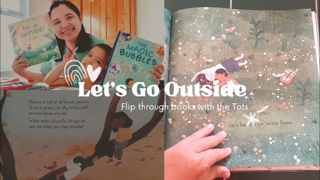 Flip through books with the Tots: Let's Go Outside by Ben Lerwill - YouTube