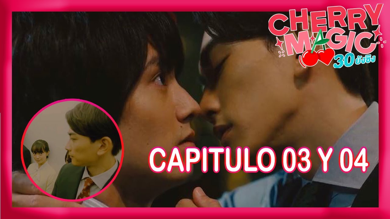" FUJISAKI QUIERE DESHACERSE DE KUROSAWA😲😥" //CHERRY MAGIC - LIVE ACTION // CAP 03 Y 04 ...