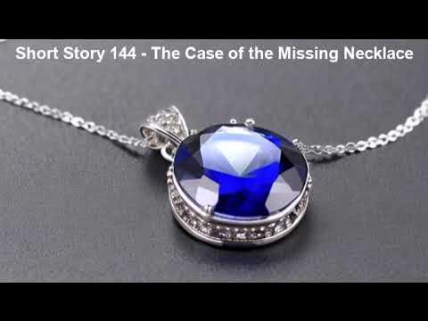 Short Story 144 - The Case of the Missing Necklace - YouTube