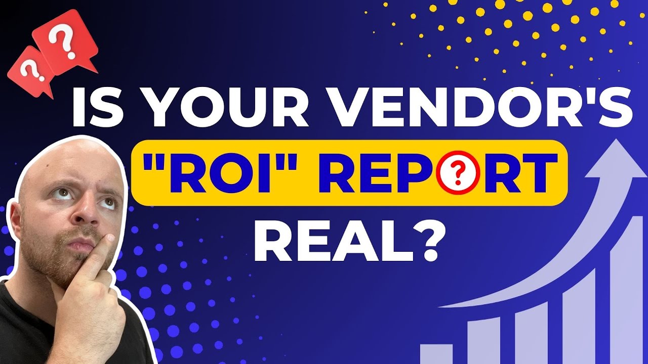 Is Your Vendor's "ROI" Report Real? Here's How To Figure It Out - YouTube
