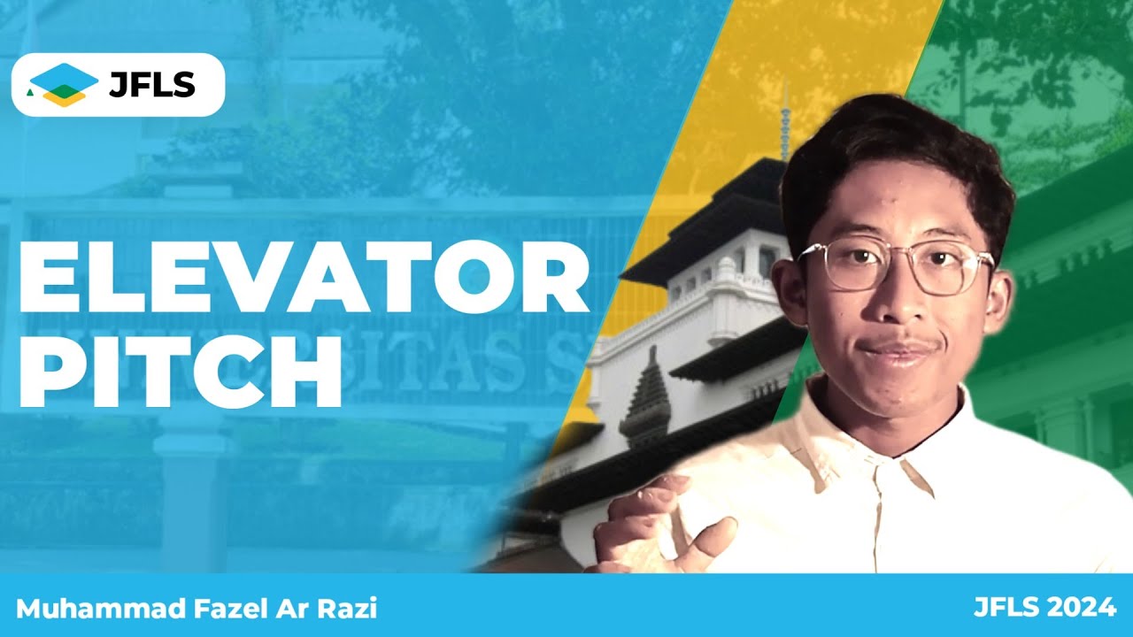 Elevator Pitch JFLS 2024 - Muhammad Fazel Ar Razi - YouTube