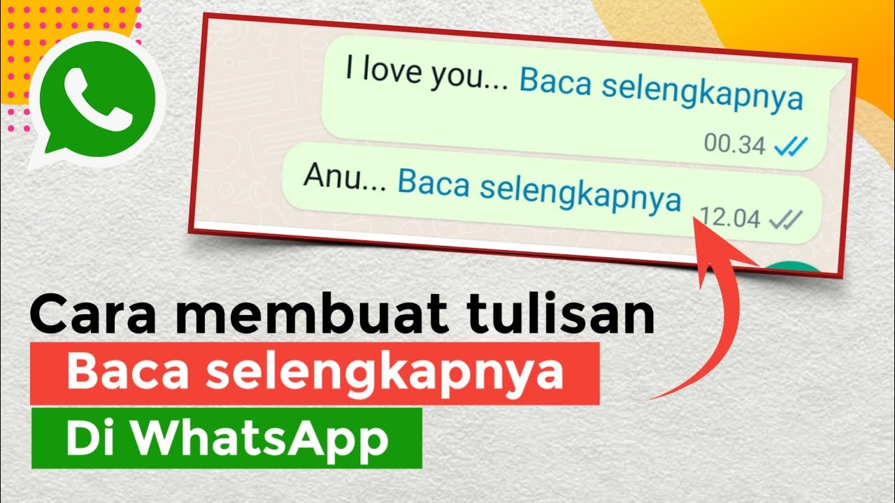 Cara Membuat Tulisan Baca Selengkapnya di WhatsApp | Read More WhatsApp ...