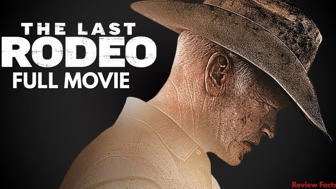 The Last Rodeo (2025) Full Action Movie Review | Neal McDonough’s ...