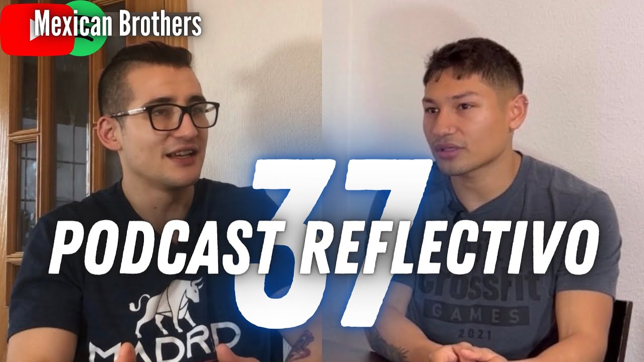37. Reflexión en equipo- Mexican Brothers - YouTube