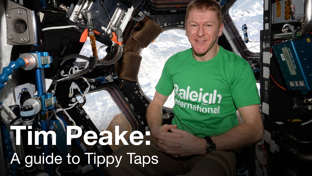 Tim Peake - A guide to Tippy Taps - YouTube