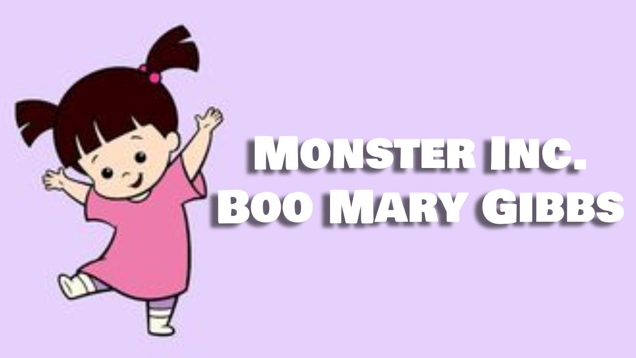 Monster Inc. Boo Mary Gibbs - YouTube