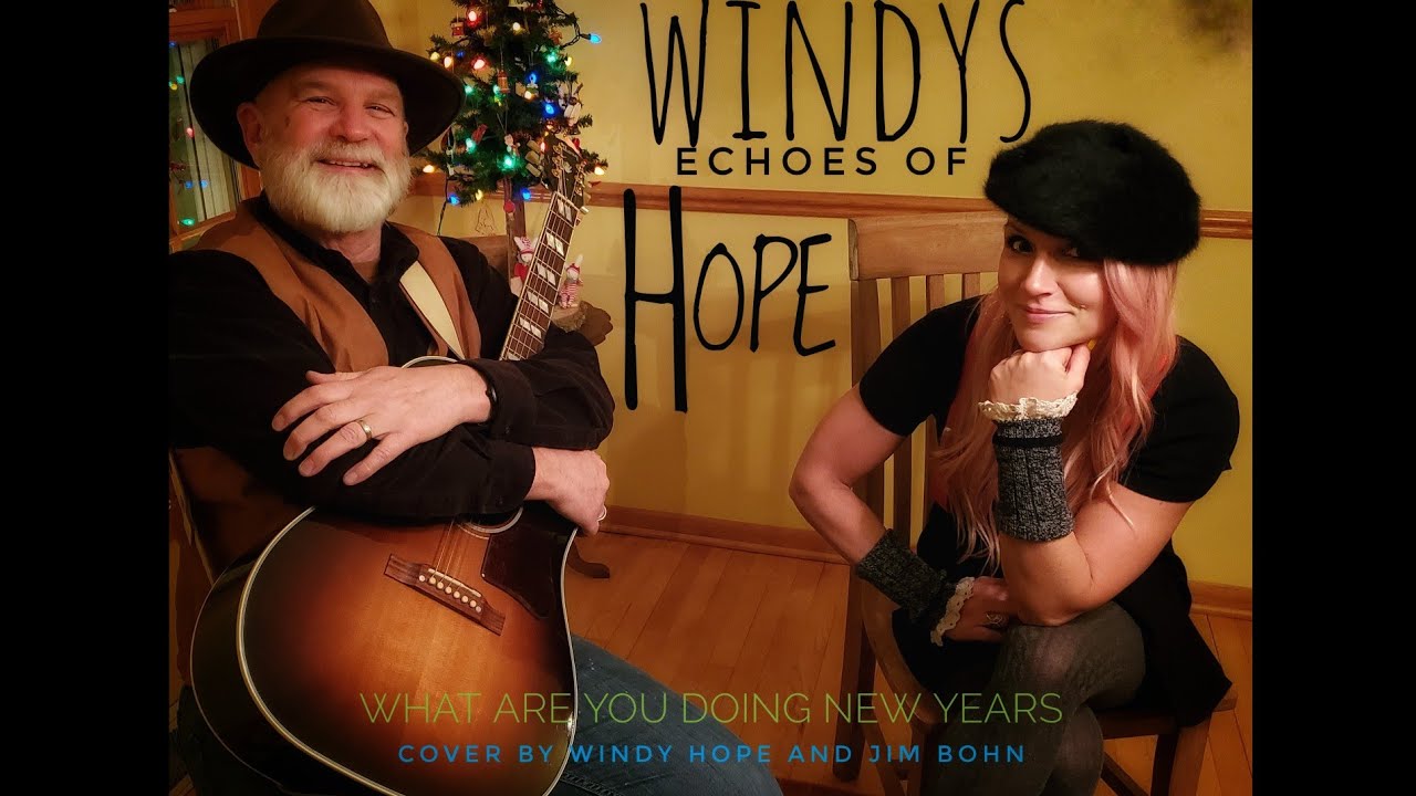 What Are You Doing New Year's! cover by Windy Hope and Jim Bohn - YouTube