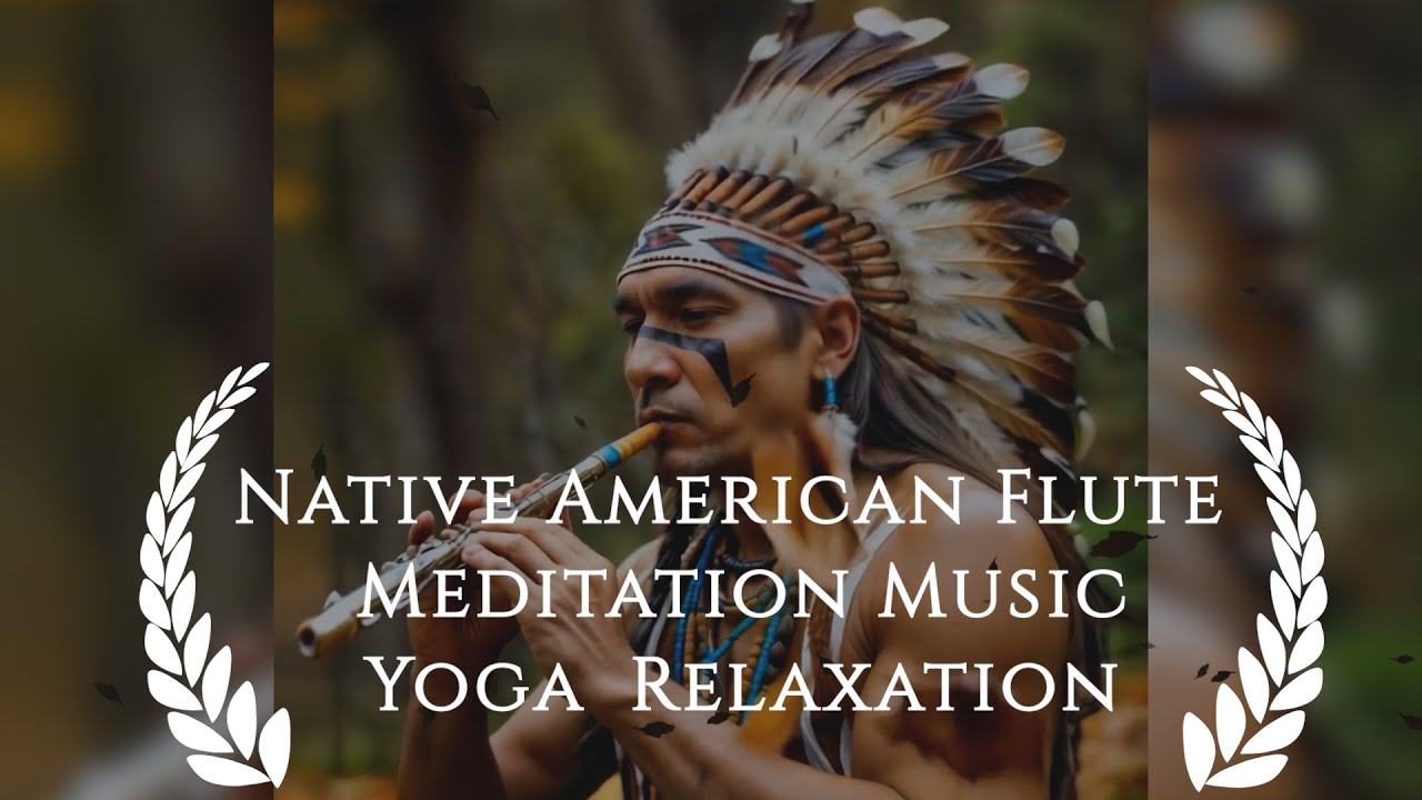 Native American Flute ★Meditation★Yoga★Relaxation Music 2 - YouTube