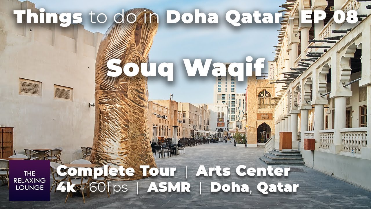 Things to do in Doha Qatar - EP08 | Souq Waqif Complete Tour, Arts ...