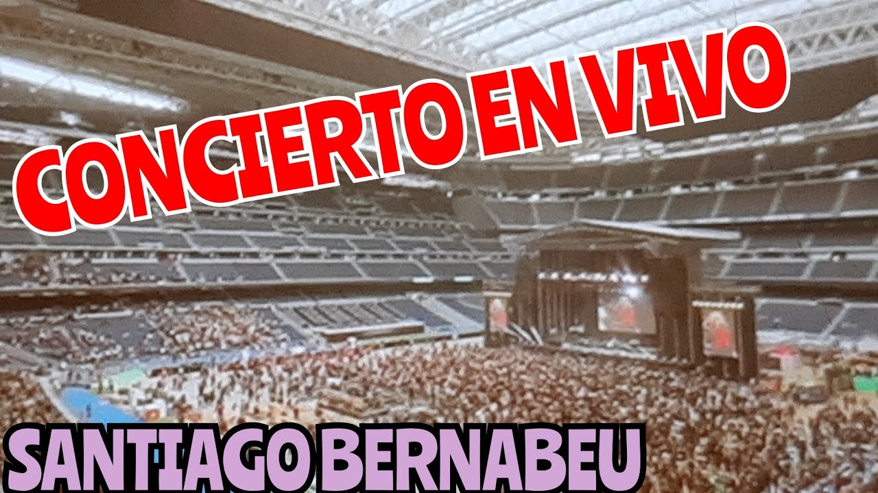 CONCIERTO MADRID 2024 SANTIAGO BERNABEU//@lacocinademariaycurro - YouTube