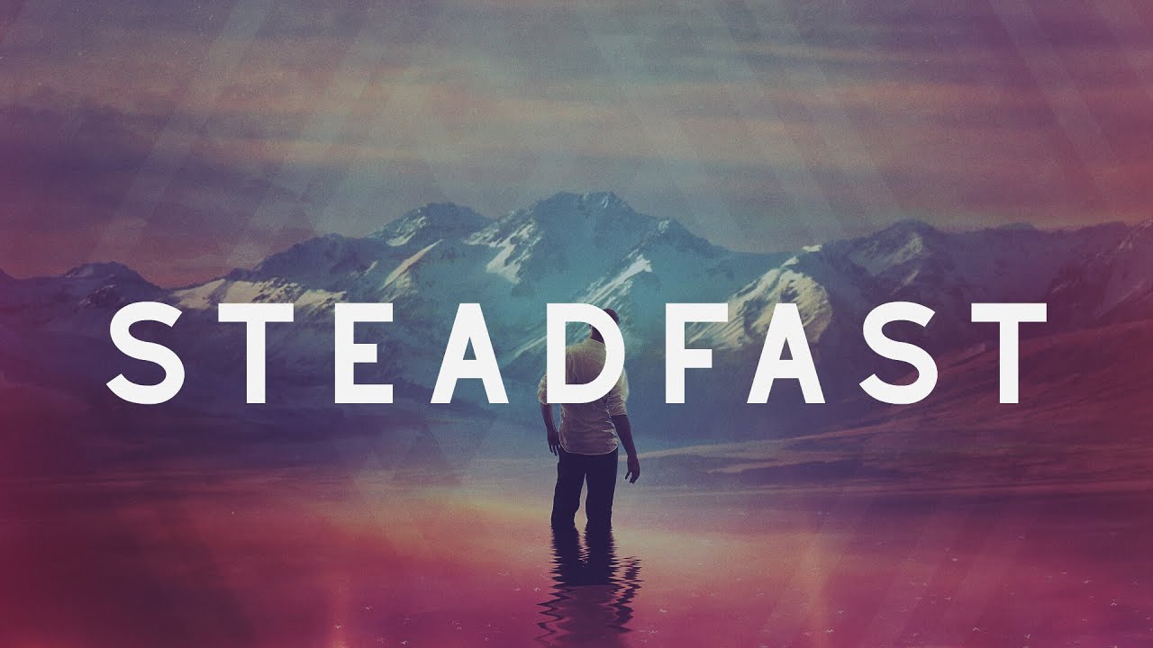 Steadfast, Immovable, Always Abounding | Mike Van Meter | Message Only ...