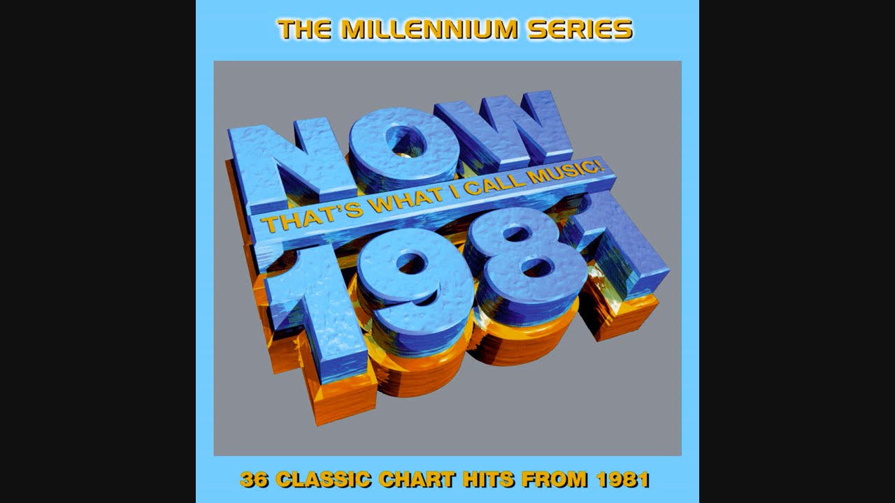 NOW That's What I Call Music! 1981: The Millennium Series - CD2 - YouTube