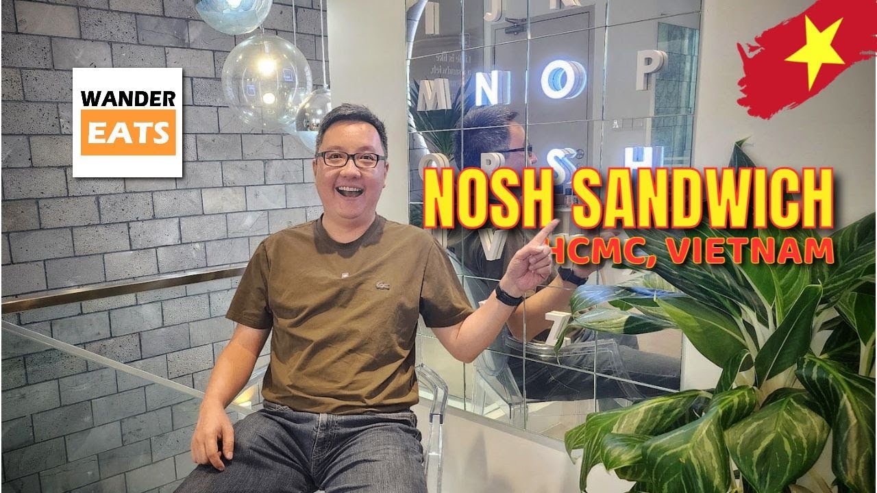Eat: Gourmet Sandwiches at NOSH SANDWICH in Ho Chi Minh City, Vietnam ...