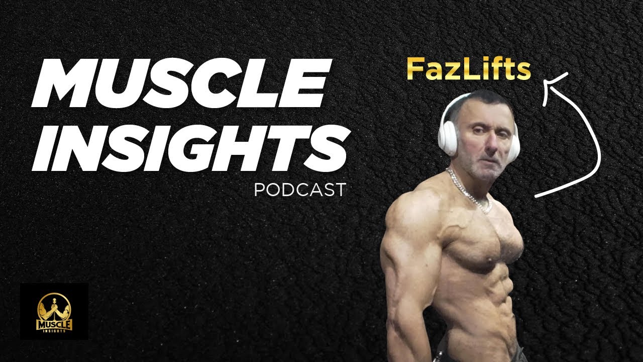 Muscle Insights With Fazlifts - YouTube