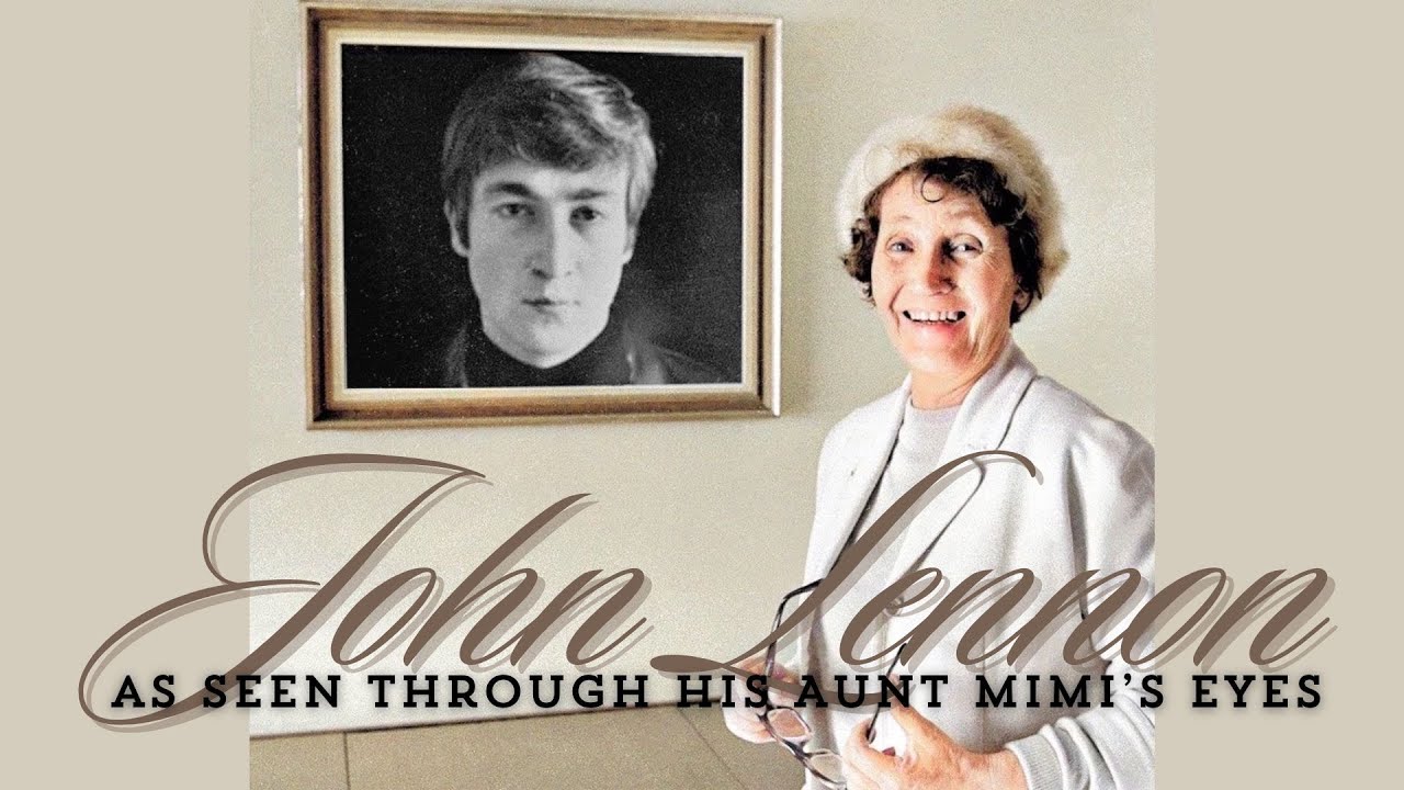 John Lennon | Seen Through His Aunt Mimi's Eyes | A UK Interview -1981 - YouTube