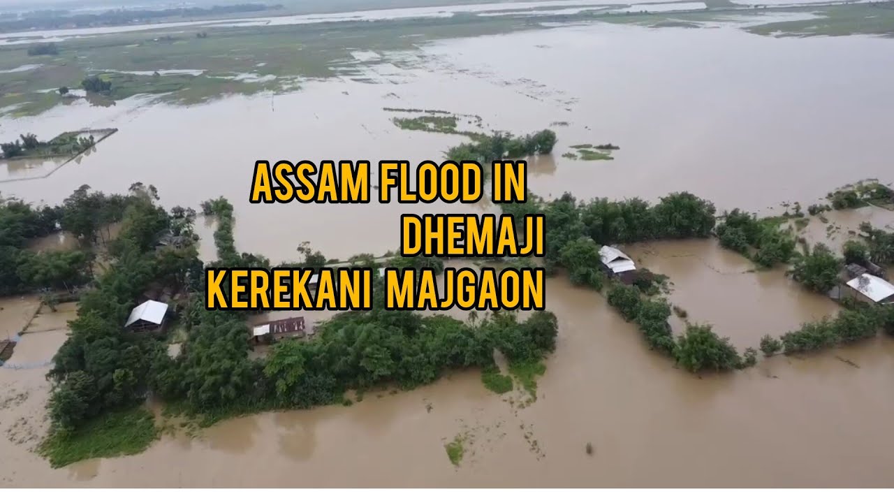 flood in DHEMAJI kerekani majgaon Assam - YouTube