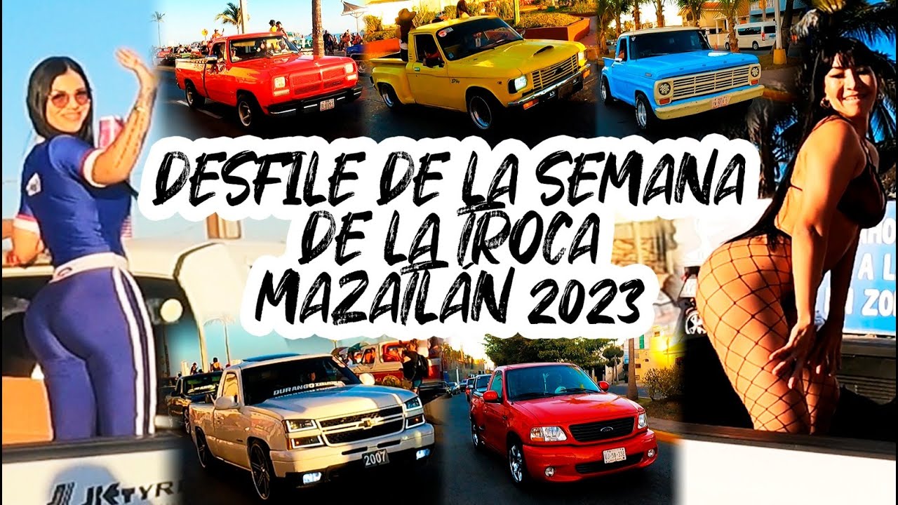 (DESFILE) SEMANA DE LA TROCA 2023 MAZATLAN (COMPLETO) / El Malecon de ...