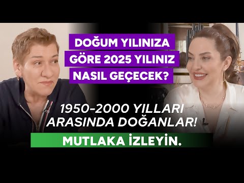 Doğum Yılınıza Göre 2025 Yılınız Nasıl Geçecek? 1950-2000 Yılları Arasında Doğanlar! Mutlaka İzleyin