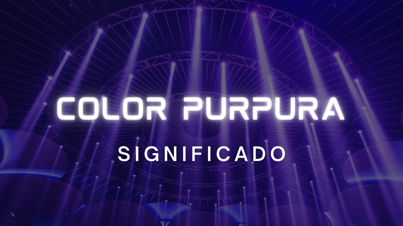 ¿Cual es el significado del color Púrpura? - YouTube