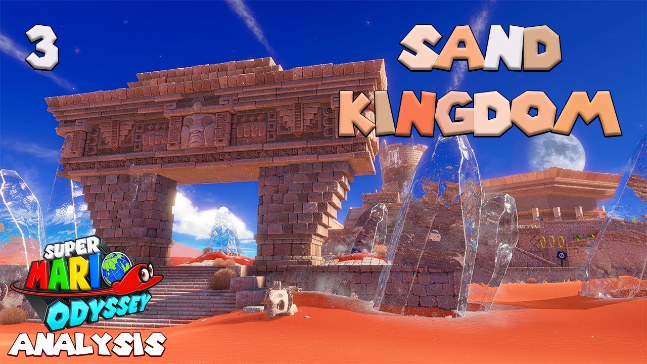 The Sand Kingdom Dissection | Super Mario Odyssey Long-Form Critique ...