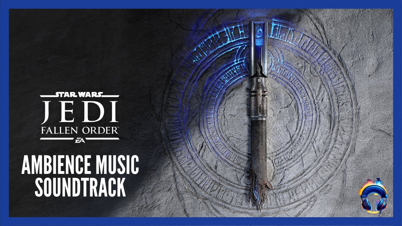 STAR WARS JEDI: FALLEN ORDER - Ambient Soundtrack - Music 4K - YouTube