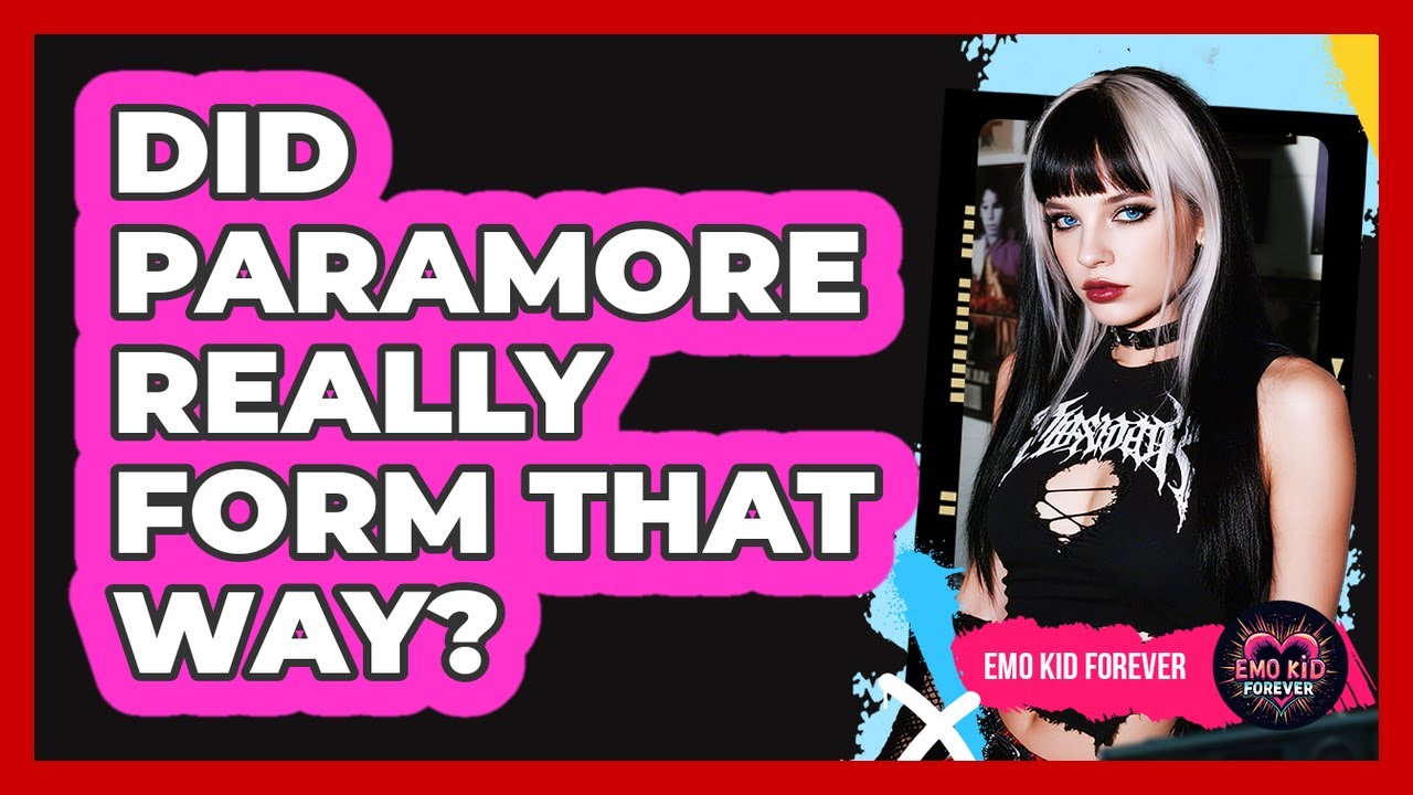 Did Paramore Really Form That Way? - Emo Kid Forever - YouTube
