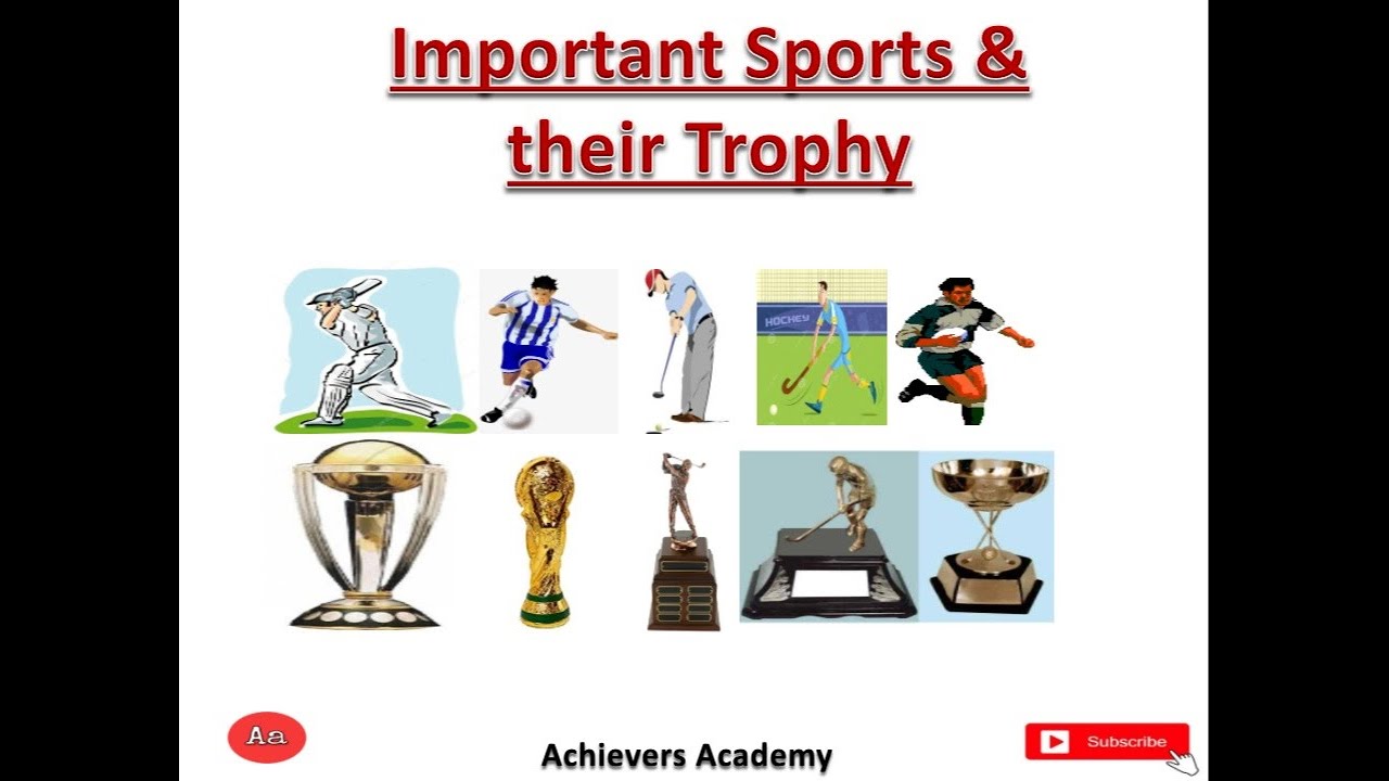 Important Sports & their Trophy | Sports Trophy (GK) | Sports Related ...