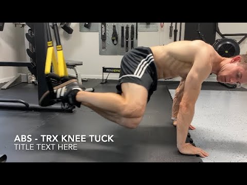 Abs - TRX Knee Tuck (Proper Form) - YouTube