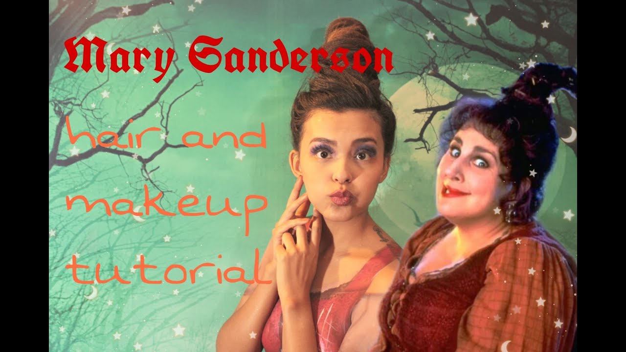 Mary Sanderson Hair and Makeup Tutorial - YouTube