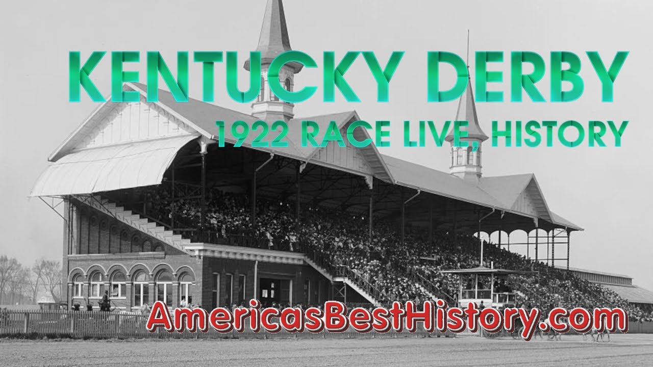 Minute Walk in History - Kentucky Derby First Filmed 1922 Video # ...