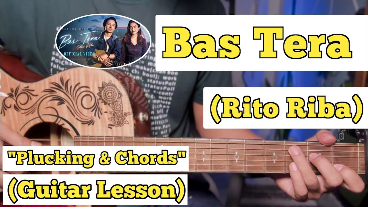 Bas Tera - Rito Riba | Guitar Lesson | Plucking & Chords | (Strumming ...