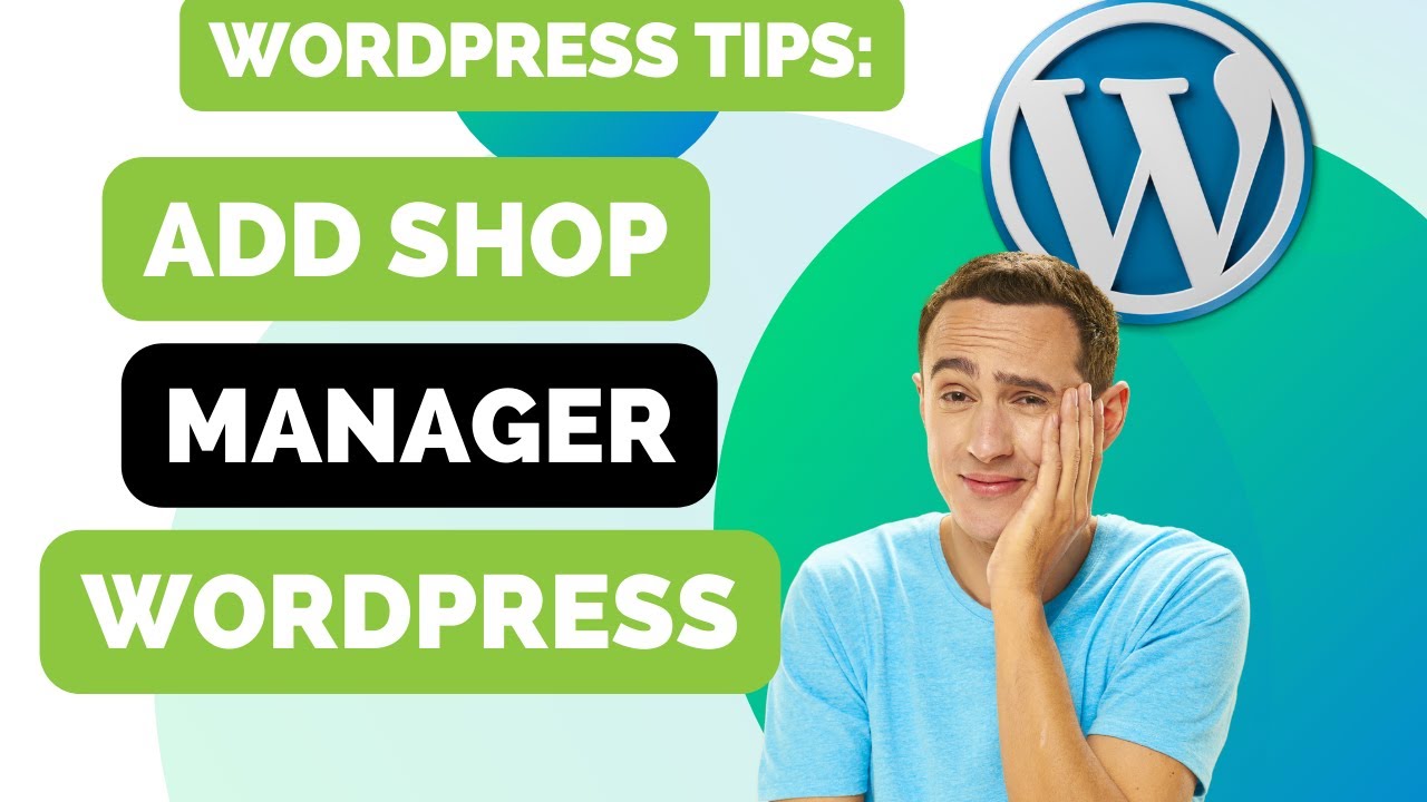 How To Add A New Shop Manager On Wordpress Site With WooCommerce - YouTube