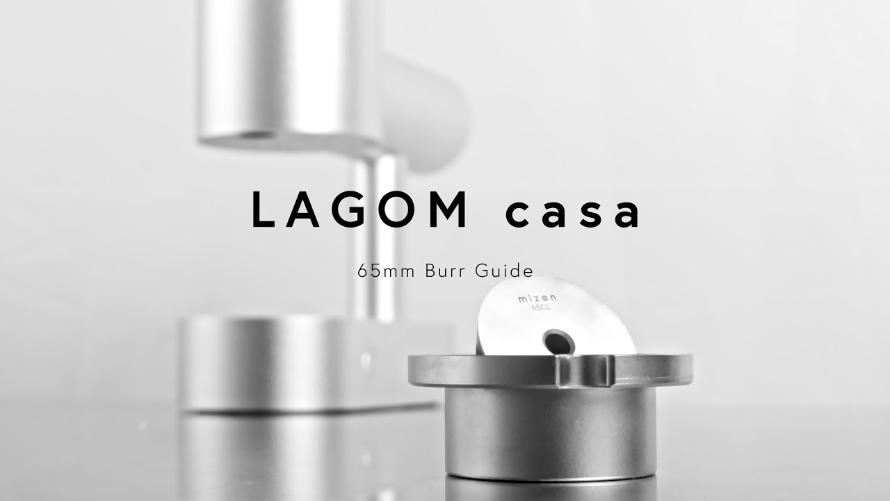 LAGOM Casa - Burr Installation [How To] - YouTube
