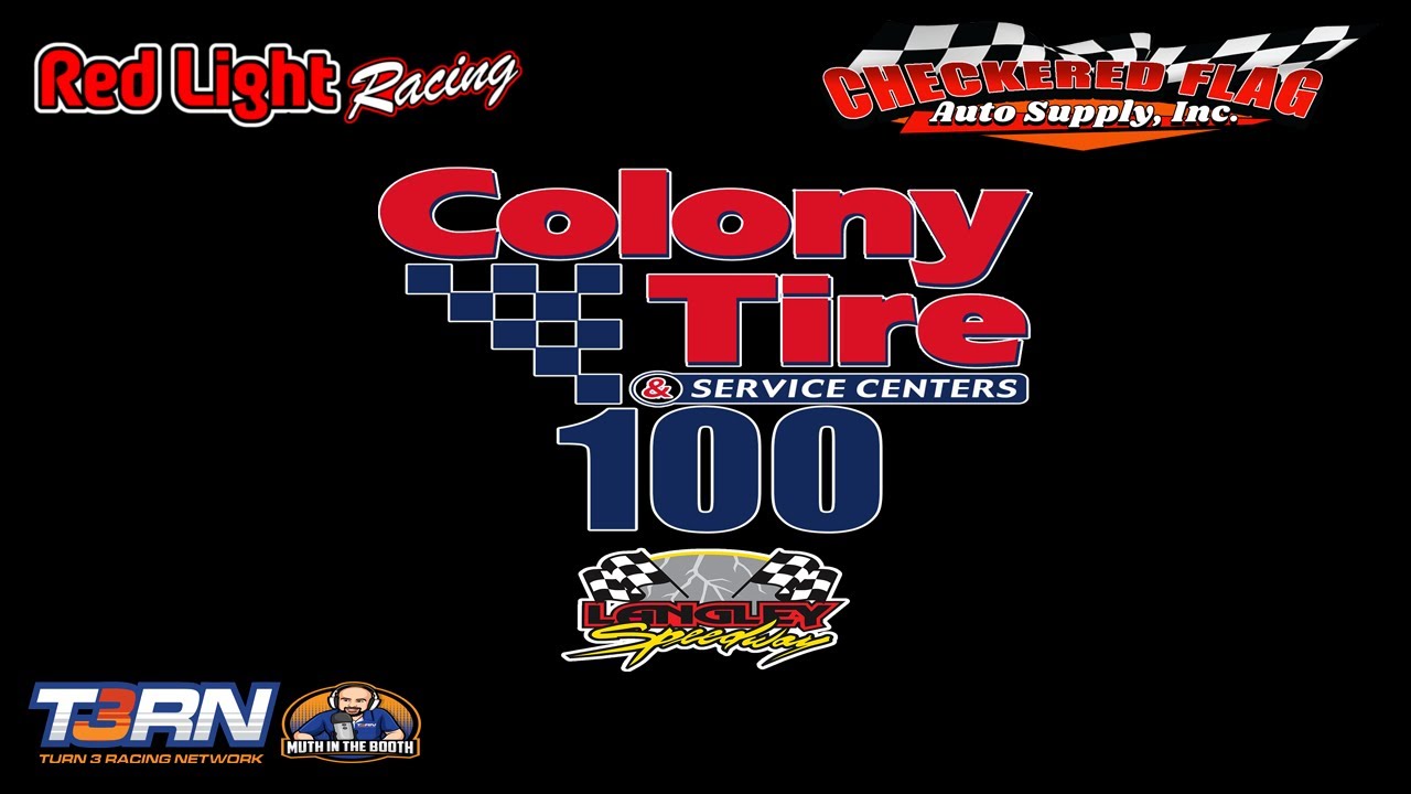 Checkered Flag Auto Supply STSS // Colony Tire 100 @ Langley Speedway ...