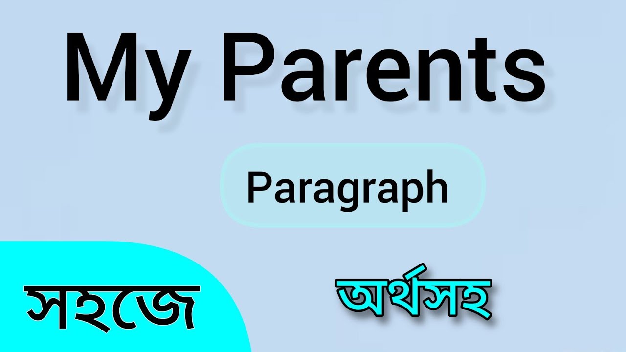 My parents paragraph writing. My parents paragraph. My parents. Essay ...