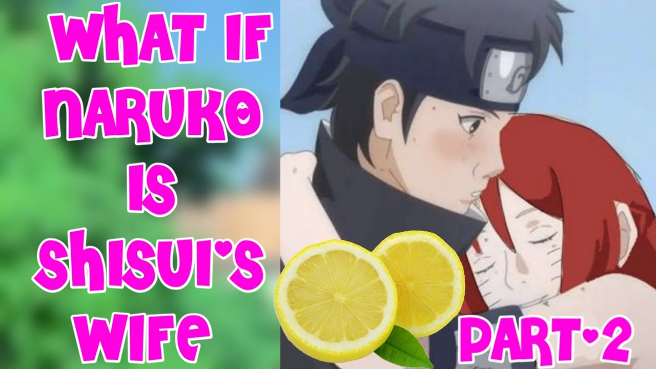 What If Naruko Is Shisui's Wife | Part 2 - YouTube