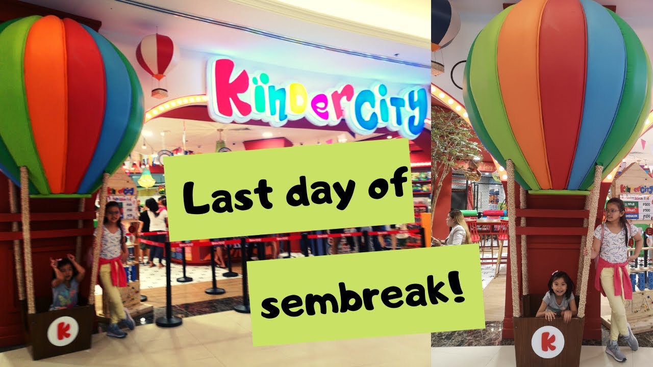 Last day of Sembreak - Kindercity Evia day! - YouTube