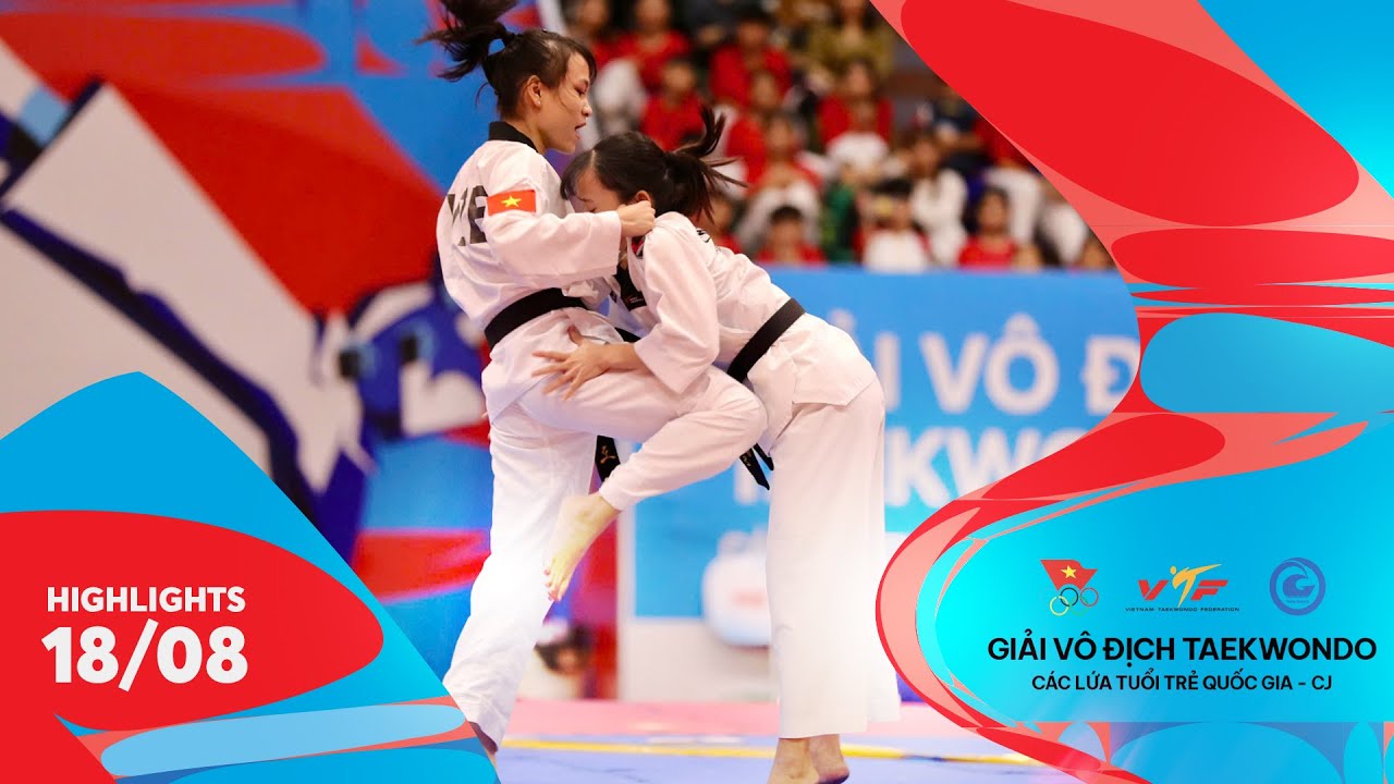Highlights: Giải Vô Địch Taekwondo Các Lứa Tuổi Trẻ Quốc Gia - CJ 2024 | Ngày 18/8 - YouTube