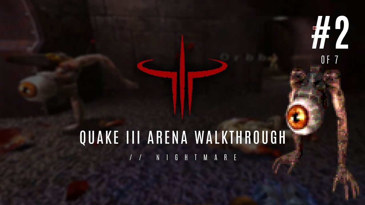 Quake III Arena Gameplay Walkthrough Part 2 | Nightmare | No commentary ...