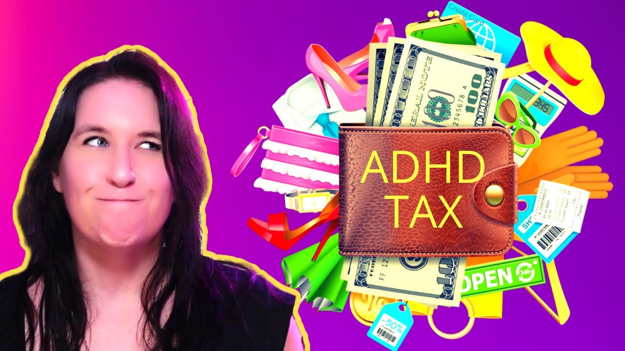 Stop the ADHD Tax from Draining Your Wallet! - YouTube